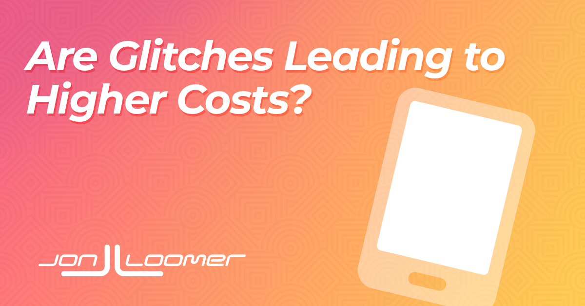 Are Glitches Leading to Higher Costs? - Jon Loomer Digital