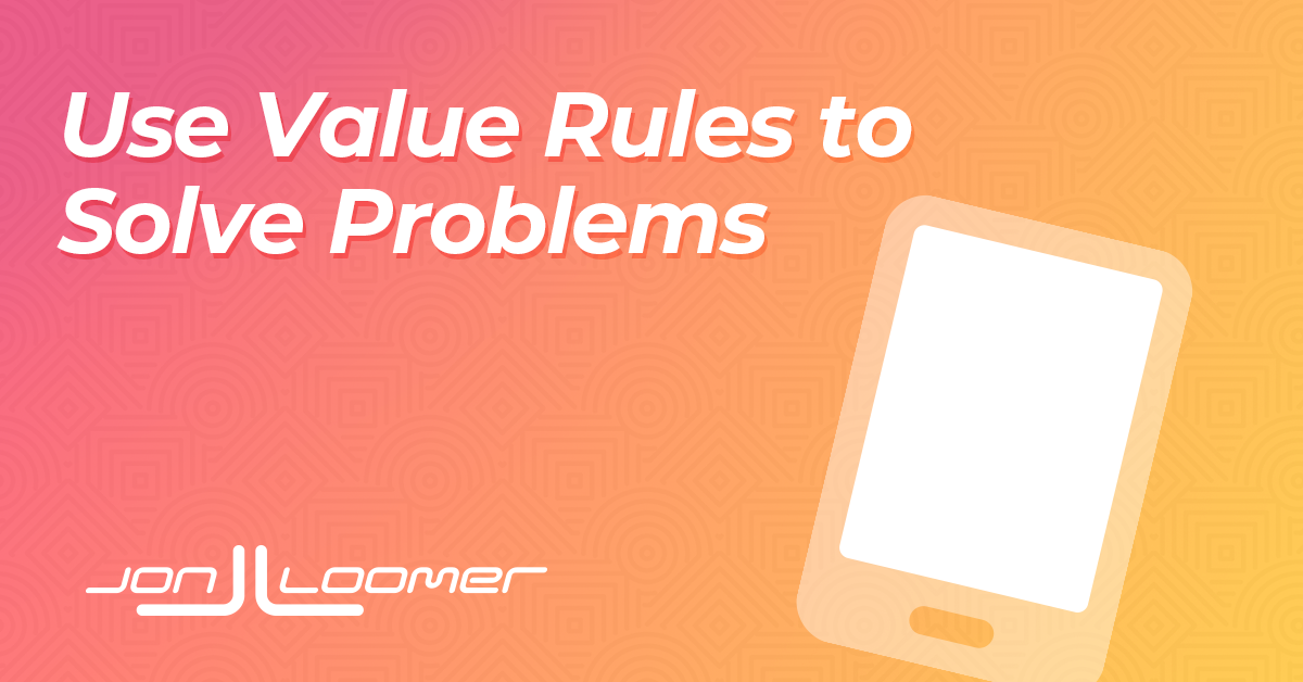 Use Value Rules to Solve Problems - Jon Loomer Digital